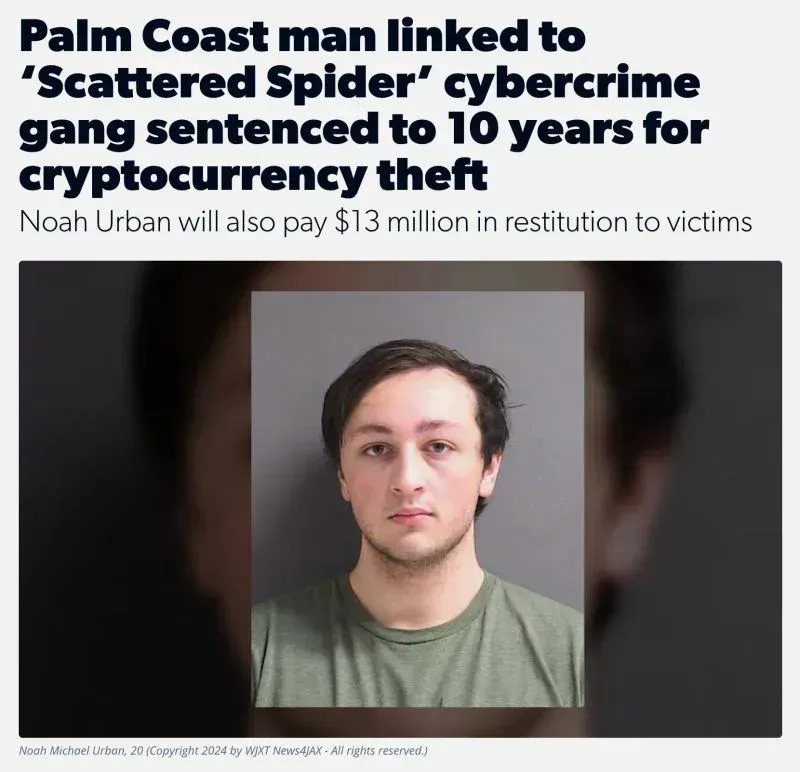 First Scattered Spider Member Sentenced: Noah Urban Gets 10 Years for ...